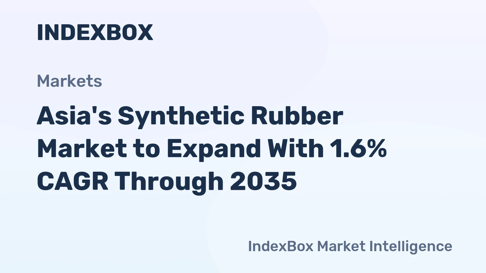 Asia's Synthetic Rubber Market to Expand With 1.6% CAGR Through 2035