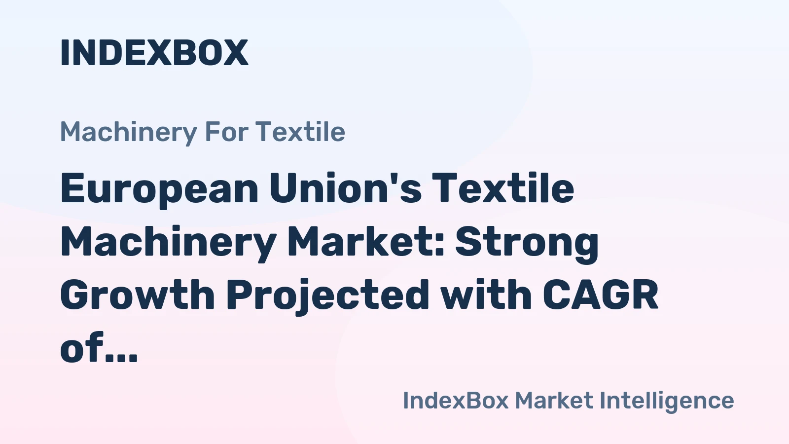 European Union's Textile Machinery Market: Strong Growth Projected with CAGR of +1.0%