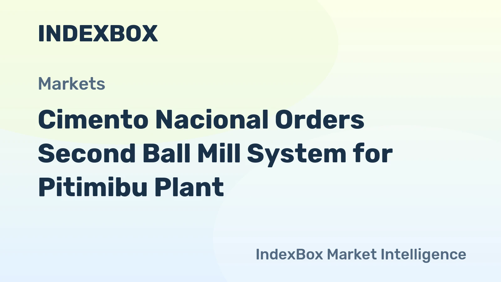 Cimento Nacional Orders Second Ball Mill System for Pitimibu Plant