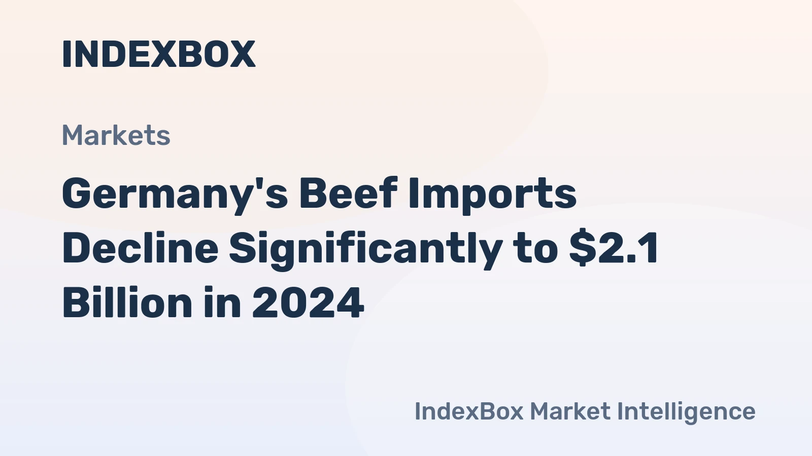 Germany's Beef Imports Decline Significantly to $2.1 Billion in 2024
