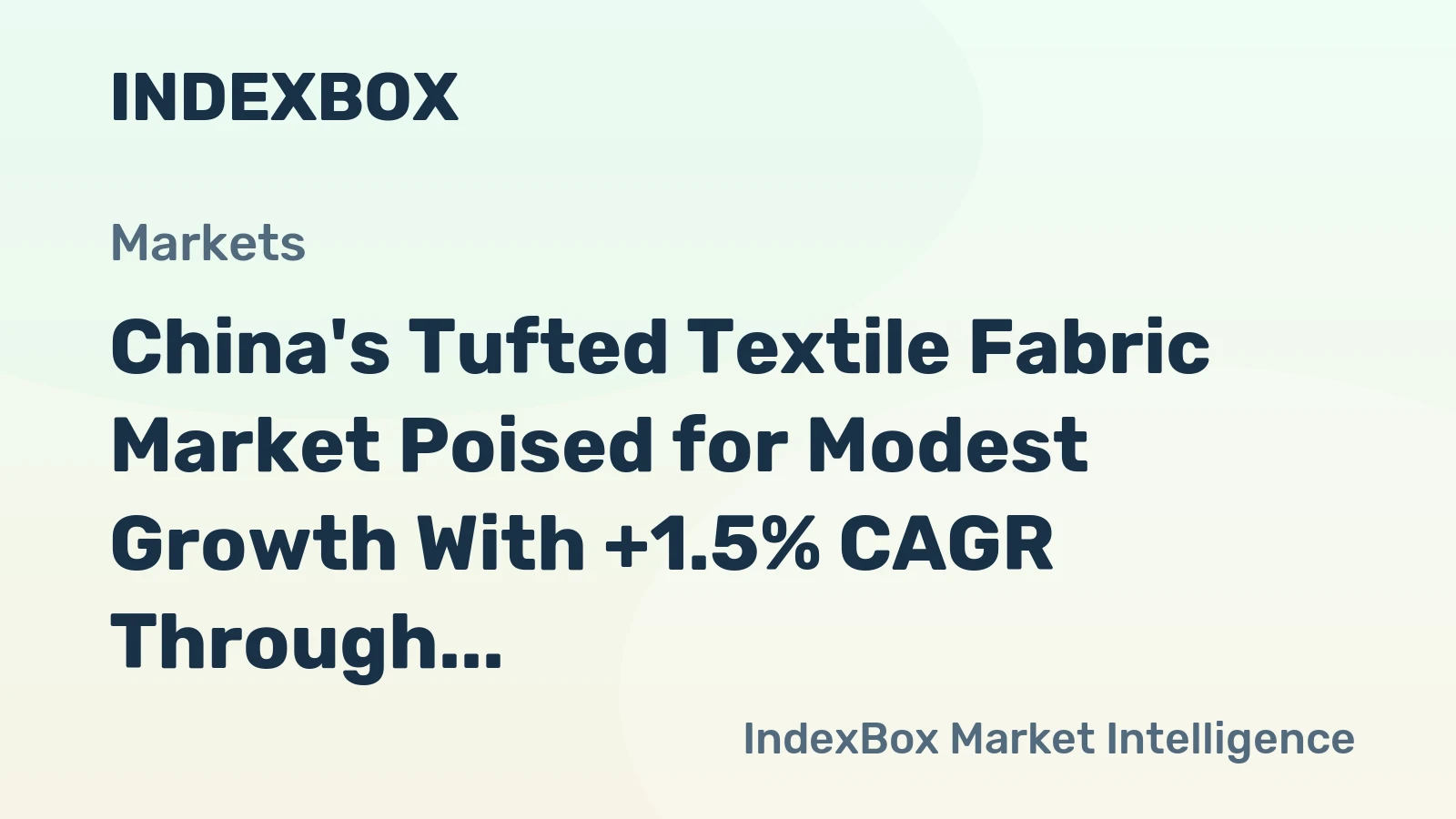 China's Tufted Textile Fabric Market Poised for Modest Growth With +1.5% CAGR Through 2035