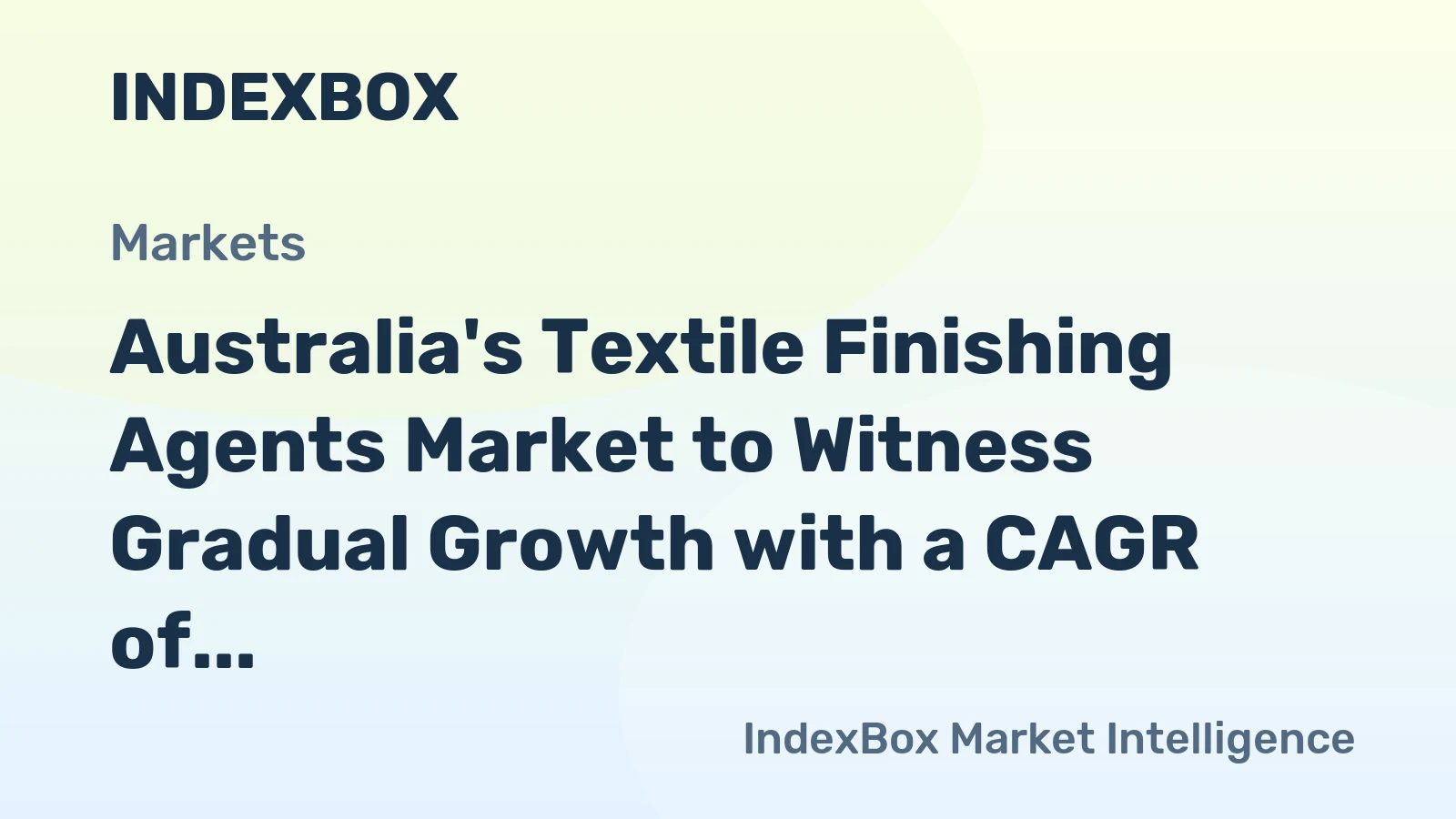 Australia's Textile Finishing Agents Market to Witness Gradual Growth with a CAGR of +0.2% from 2024 to 2035