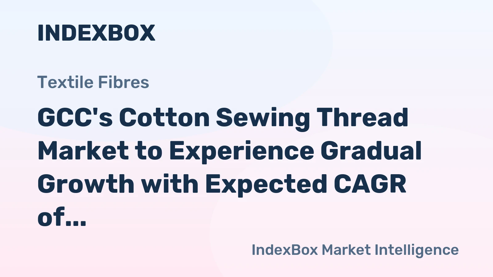 GCC's Cotton Sewing Thread Market to Experience Gradual Growth with Expected CAGR of +0.4% from 2024 to 2035