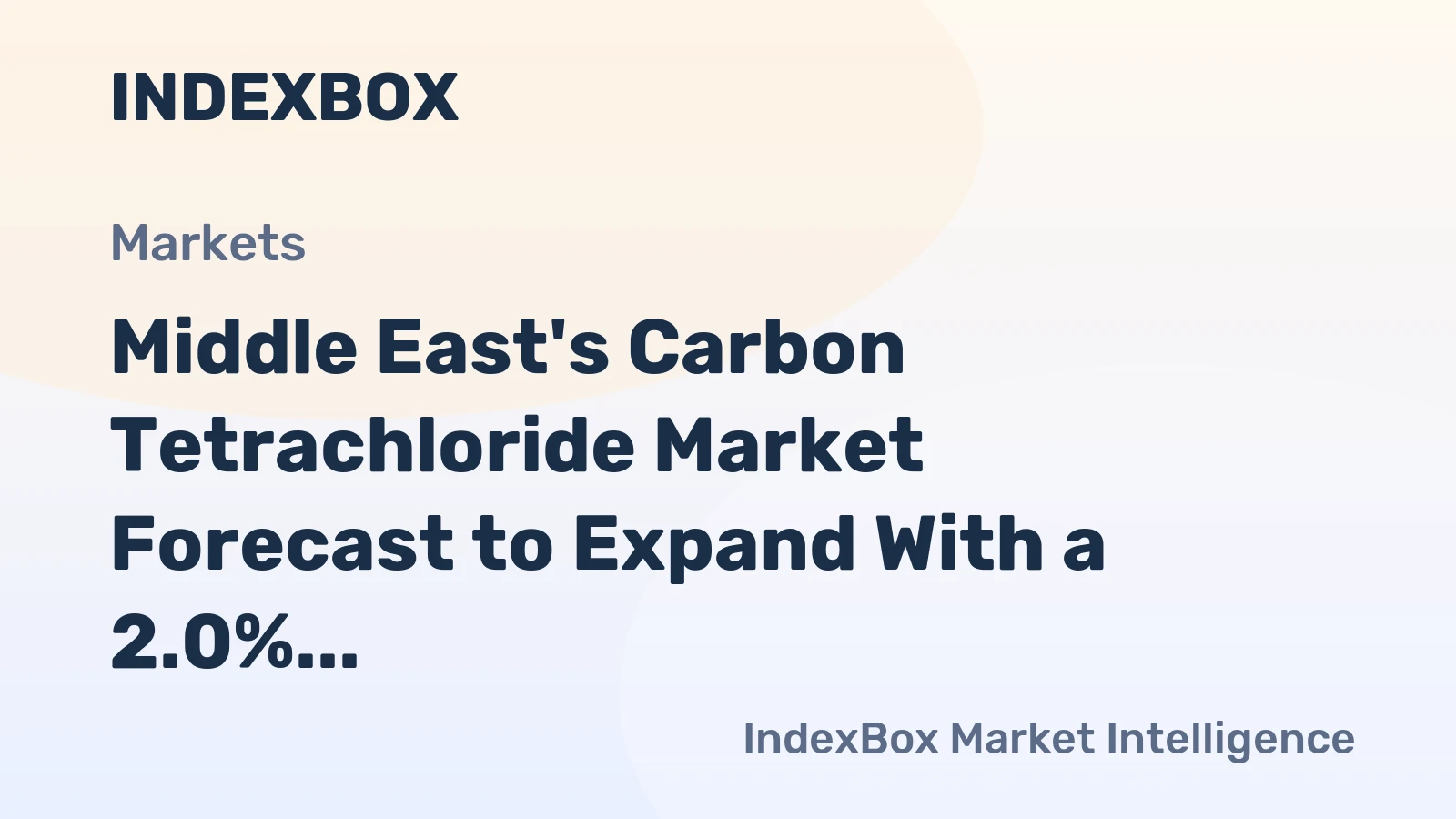 Middle East's Carbon Tetrachloride Market Forecast to Expand With a 2.0% CAGR in Value Terms