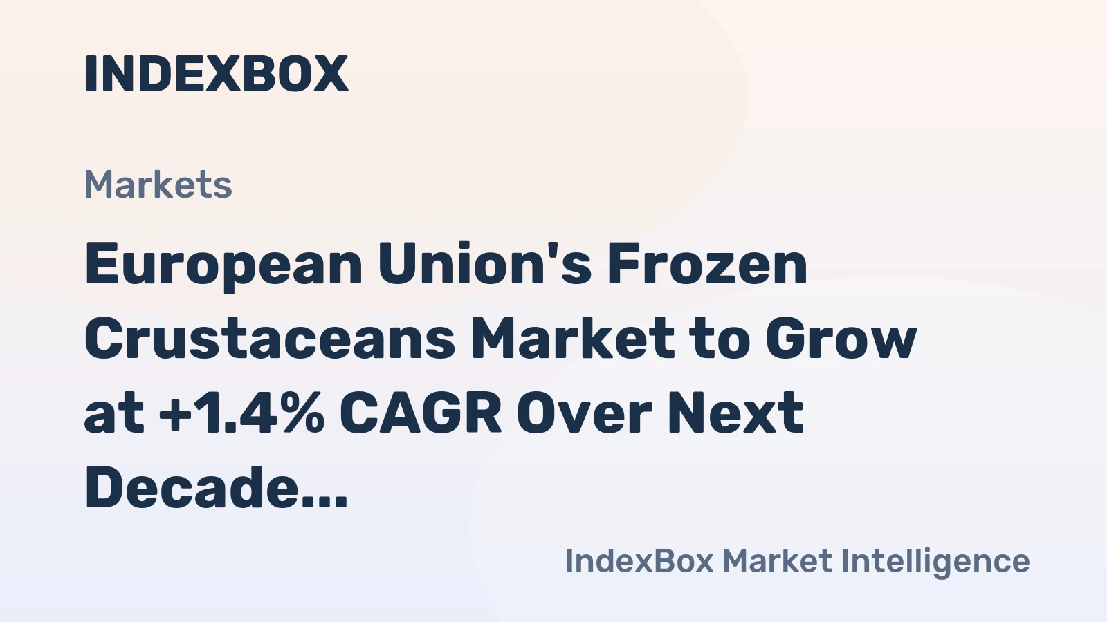 European Union's Frozen Crustaceans Market to Grow at +1.4% CAGR Over Next Decade