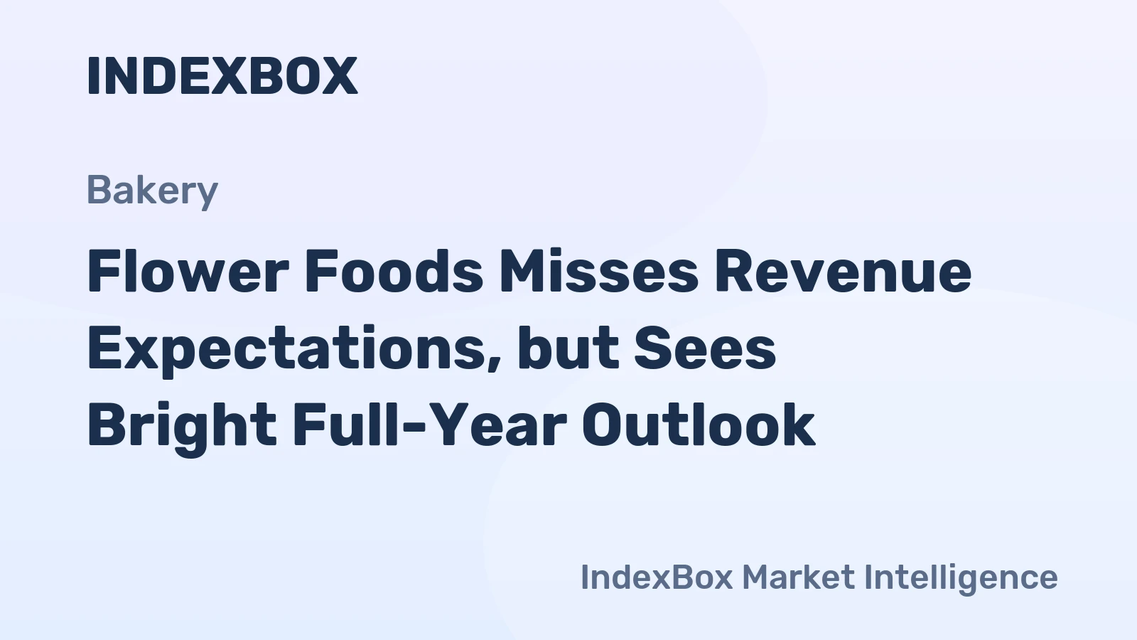 Flower Foods Misses Revenue Expectations, but Sees Bright Full-Year Outlook
