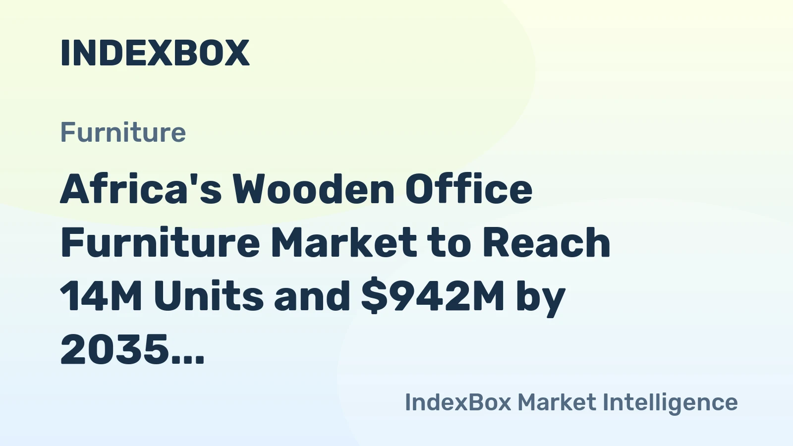 Africa's Wooden Office Furniture Market to Reach 14M Units and $942M by 2035