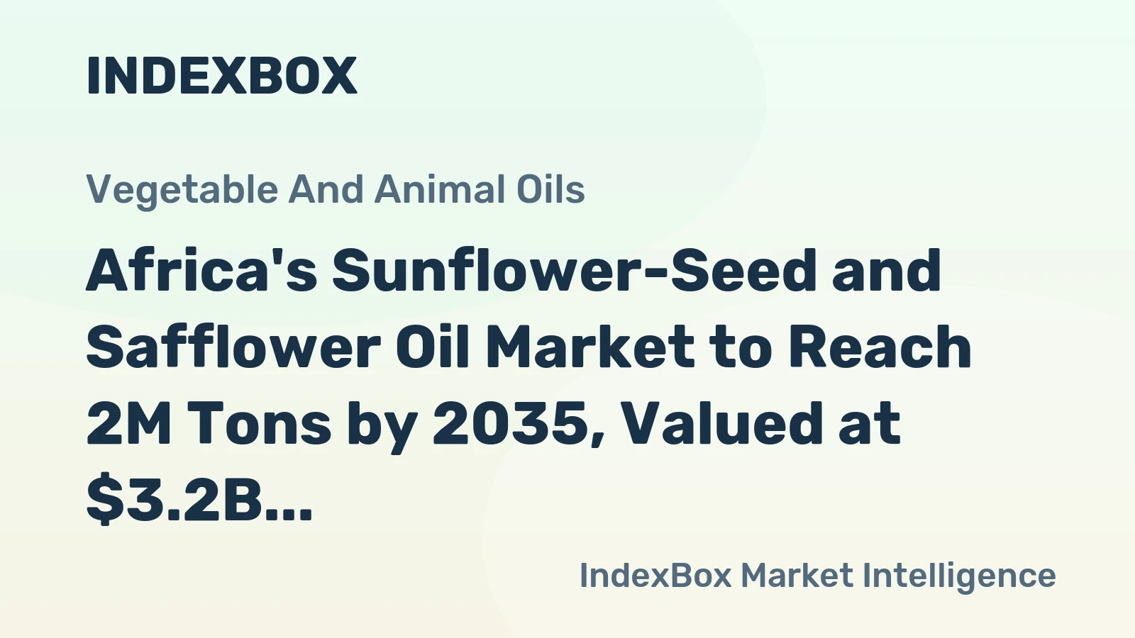Africa's Sunflower-Seed and Safflower Oil Market to Reach 2M Tons by 2035, Valued at $3.2B