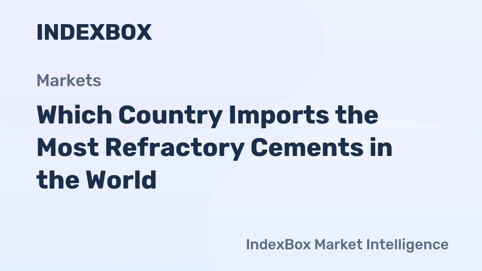 Which Country Imports the Most Refractory Cements in the World?