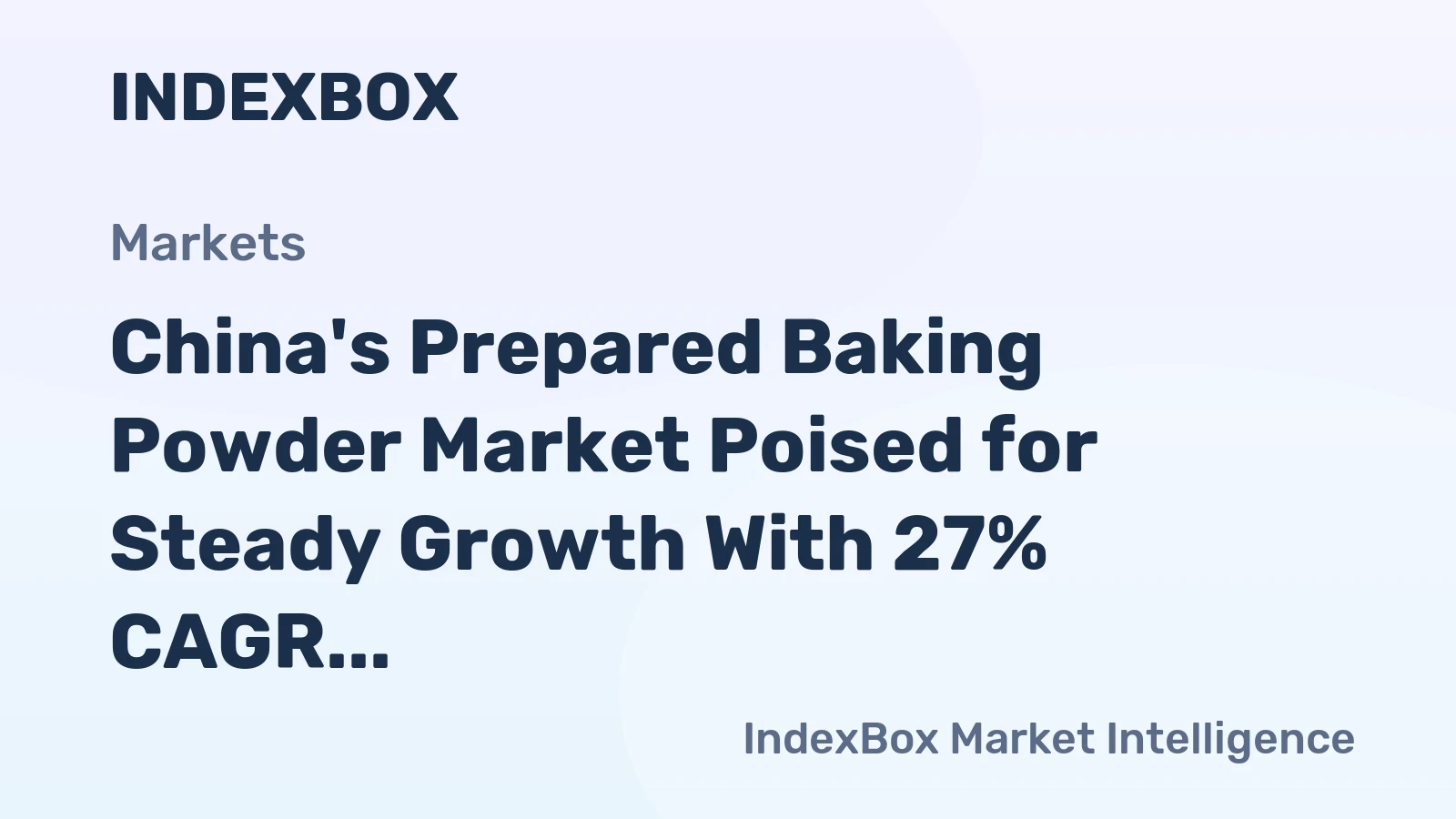 China's Prepared Baking Powder Market Poised for Steady Growth With 27% CAGR in Value Through 2035