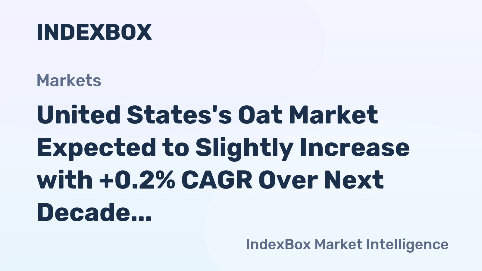 United States's Oat Market Expected to Slightly Increase with +0.2% CAGR Over Next Decade