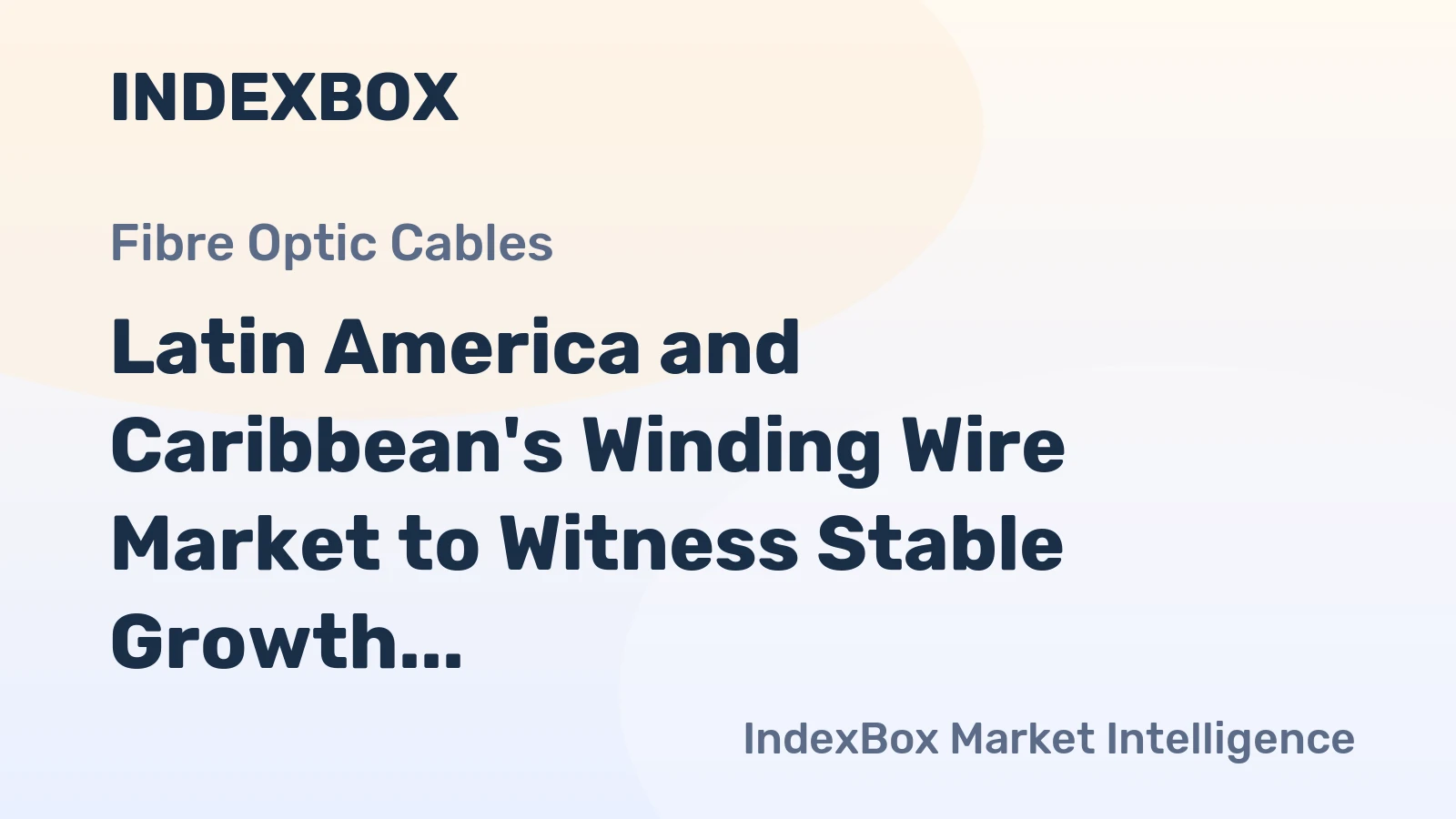 Latin America and Caribbean's Winding Wire Market to Witness Stable Growth with +2.1% CAGR