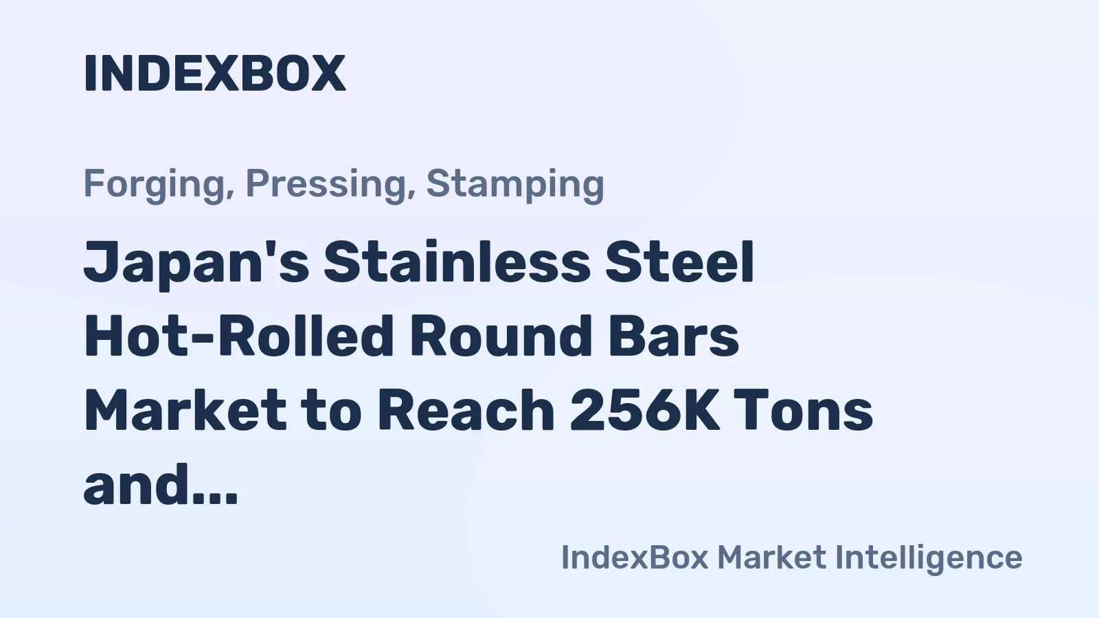 Japan's Stainless Steel Hot-Rolled Round Bars Market to Reach 256K Tons and $1.5B by 2035