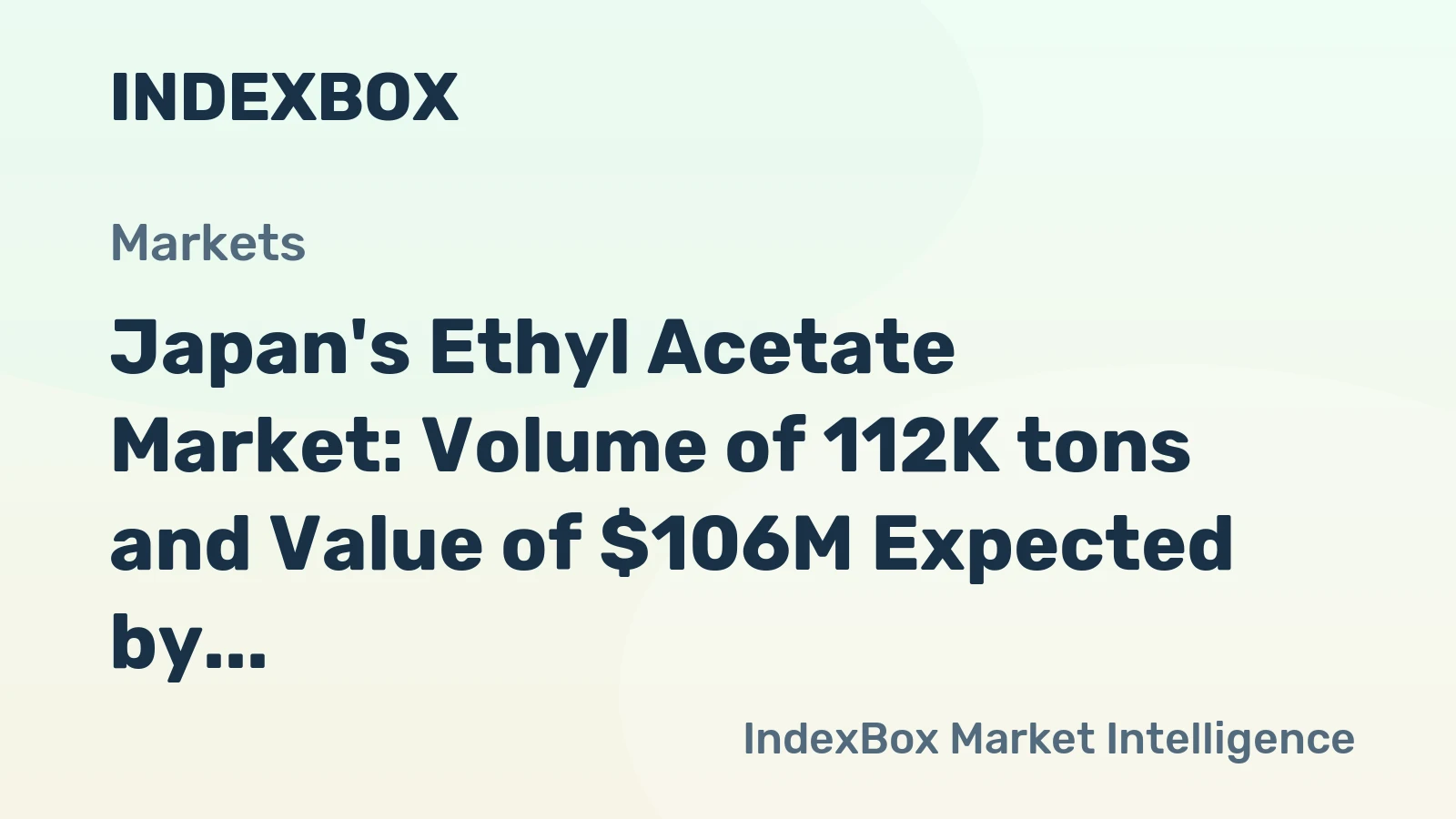 Japan's Ethyl Acetate Market: Volume of 112K tons and Value of $106M Expected by 2035