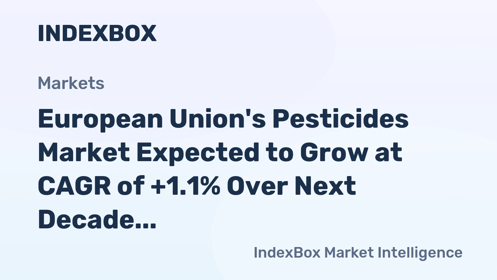 European Union's Pesticides Market Expected to Grow at CAGR of +1.1% Over Next Decade, Reaching $26.3B by 2035
