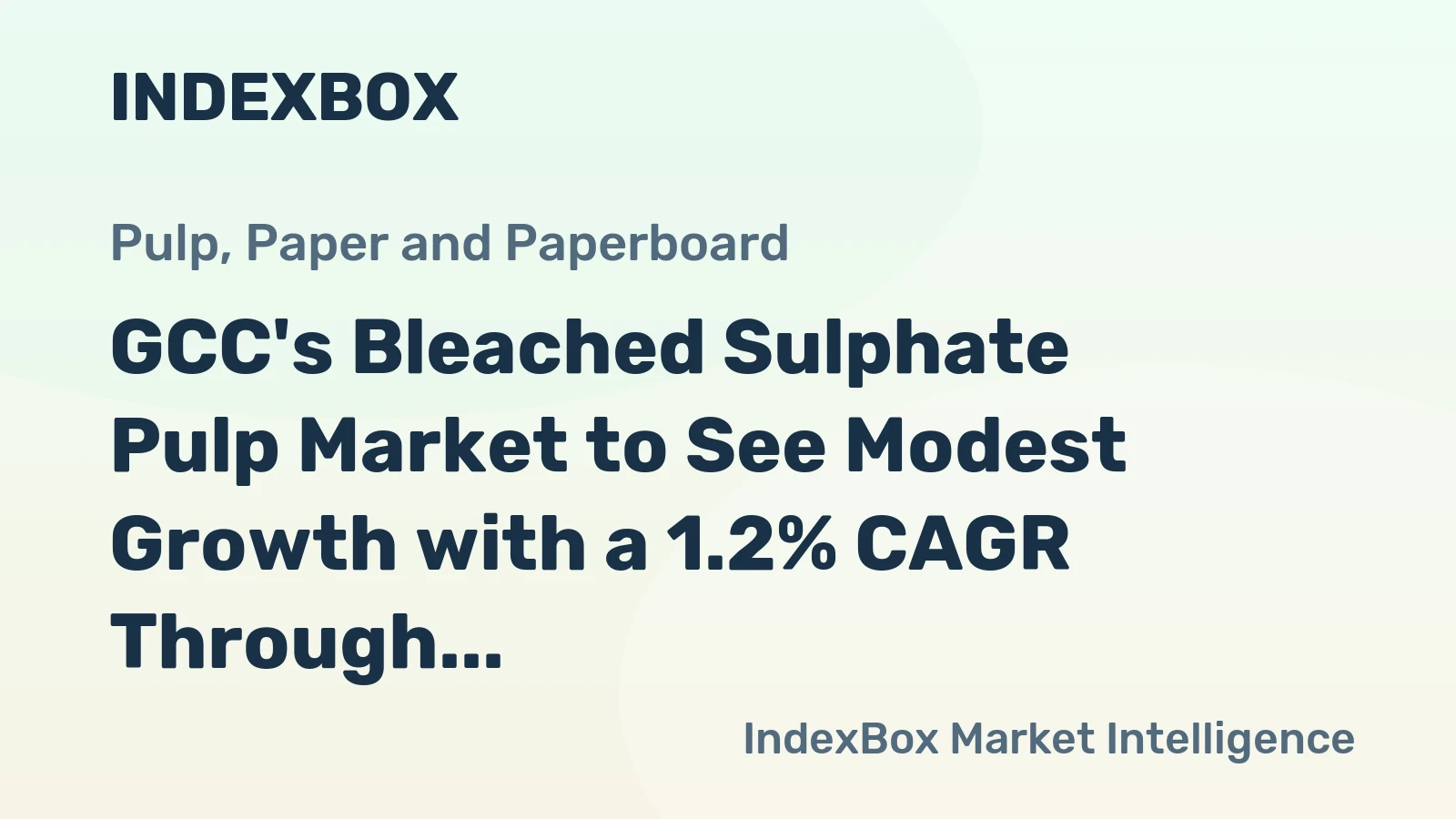 GCC's Bleached Sulphate Pulp Market to See Modest Growth with a 1.2% CAGR Through 2035