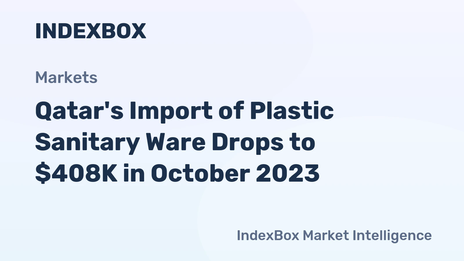 Qatar's Import of Plastic Sanitary Ware Drops to $408K in October 2023
