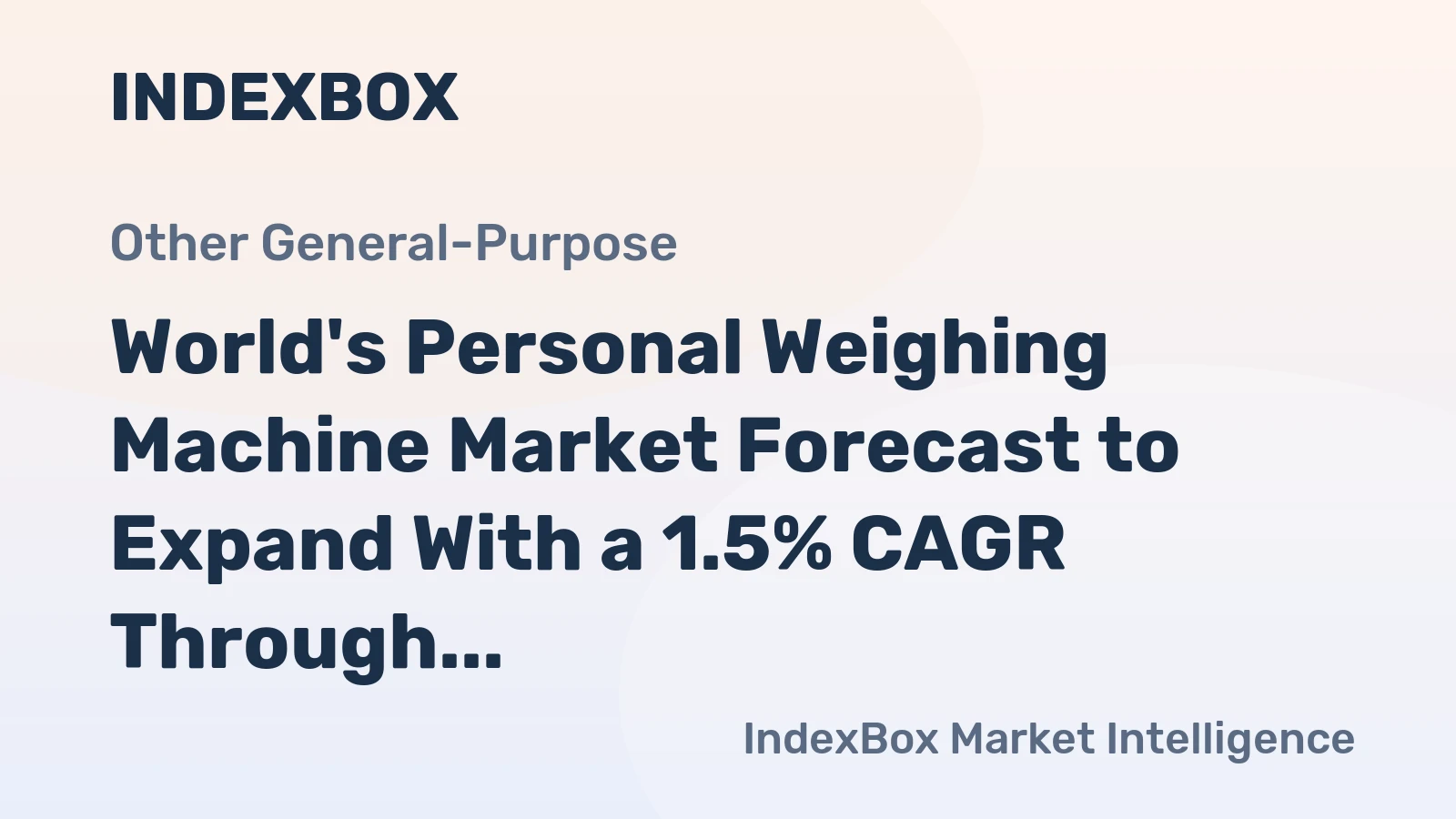 World's Personal Weighing Machine Market Forecast to Expand With a 1.5% CAGR Through 2035