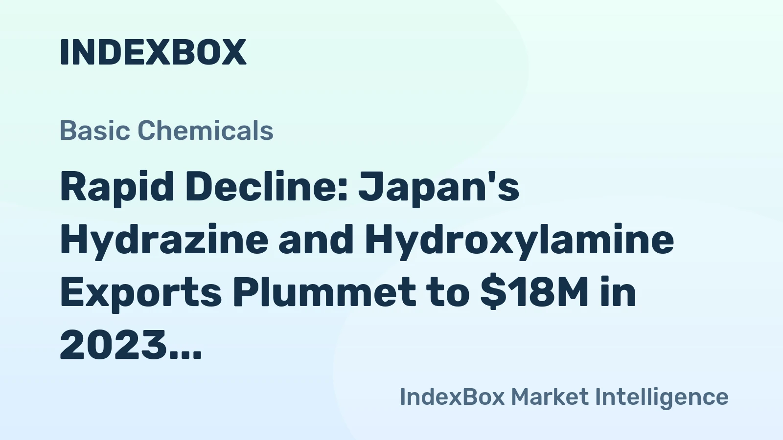 Rapid Decline: Japan's Hydrazine and Hydroxylamine Exports Plummet to $18M in 2023