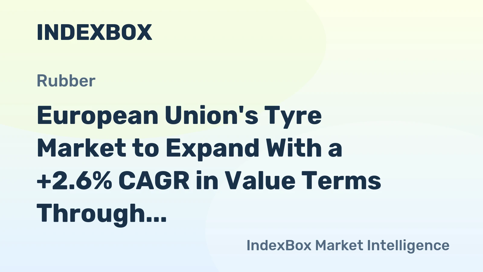 European Union's Tyre Market to Expand With a +2.6% CAGR in Value Terms Through 2035