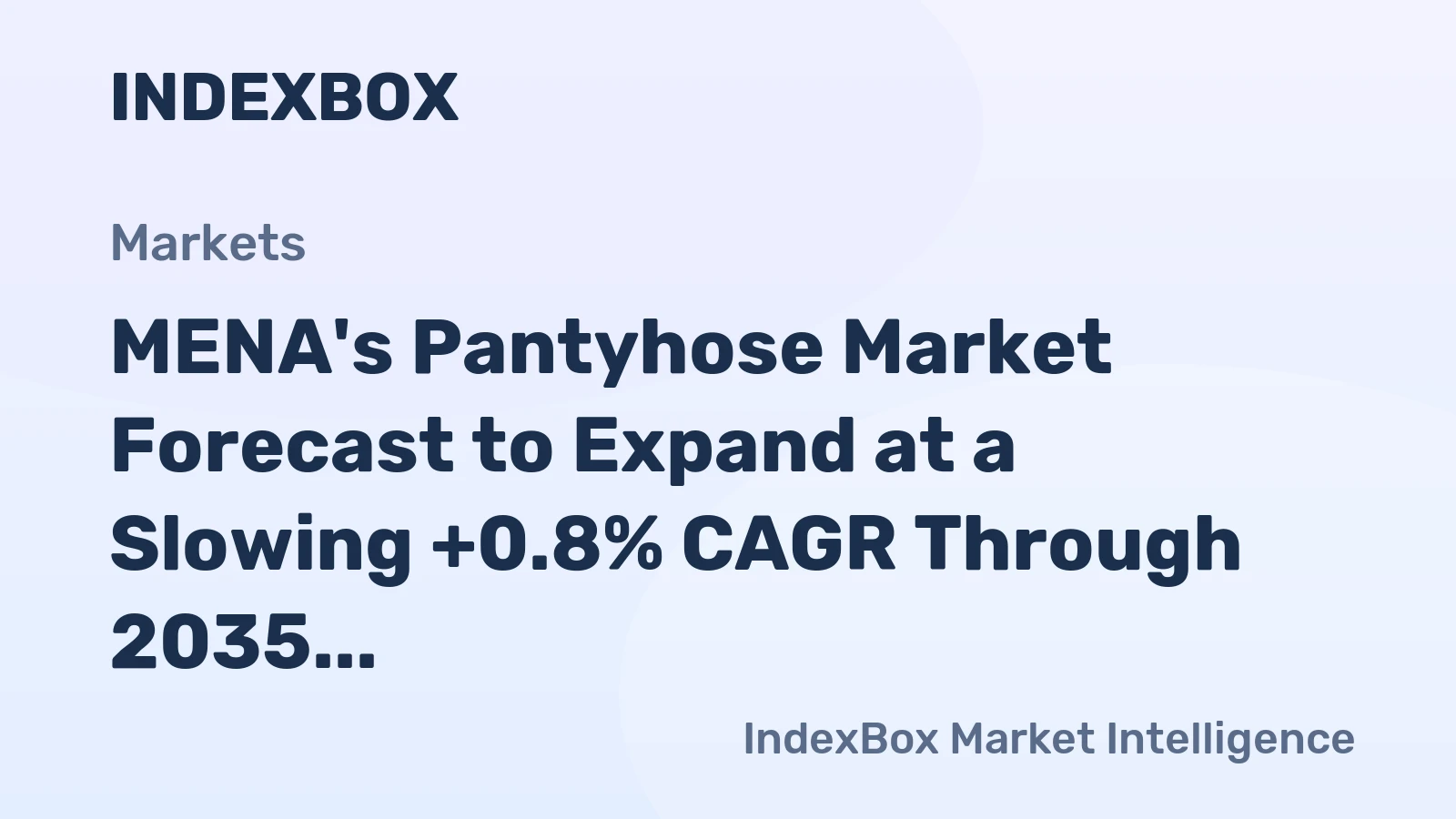 MENA's Pantyhose Market Forecast to Expand at a Slowing +0.8% CAGR Through 2035