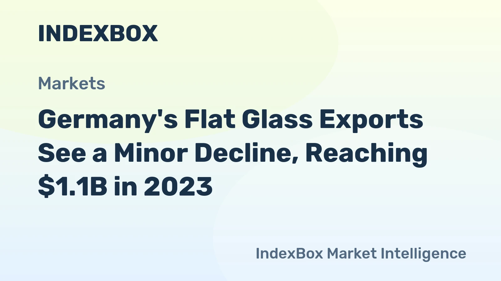 Germany's Flat Glass Exports See a Minor Decline, Reaching $1.1B in 2023