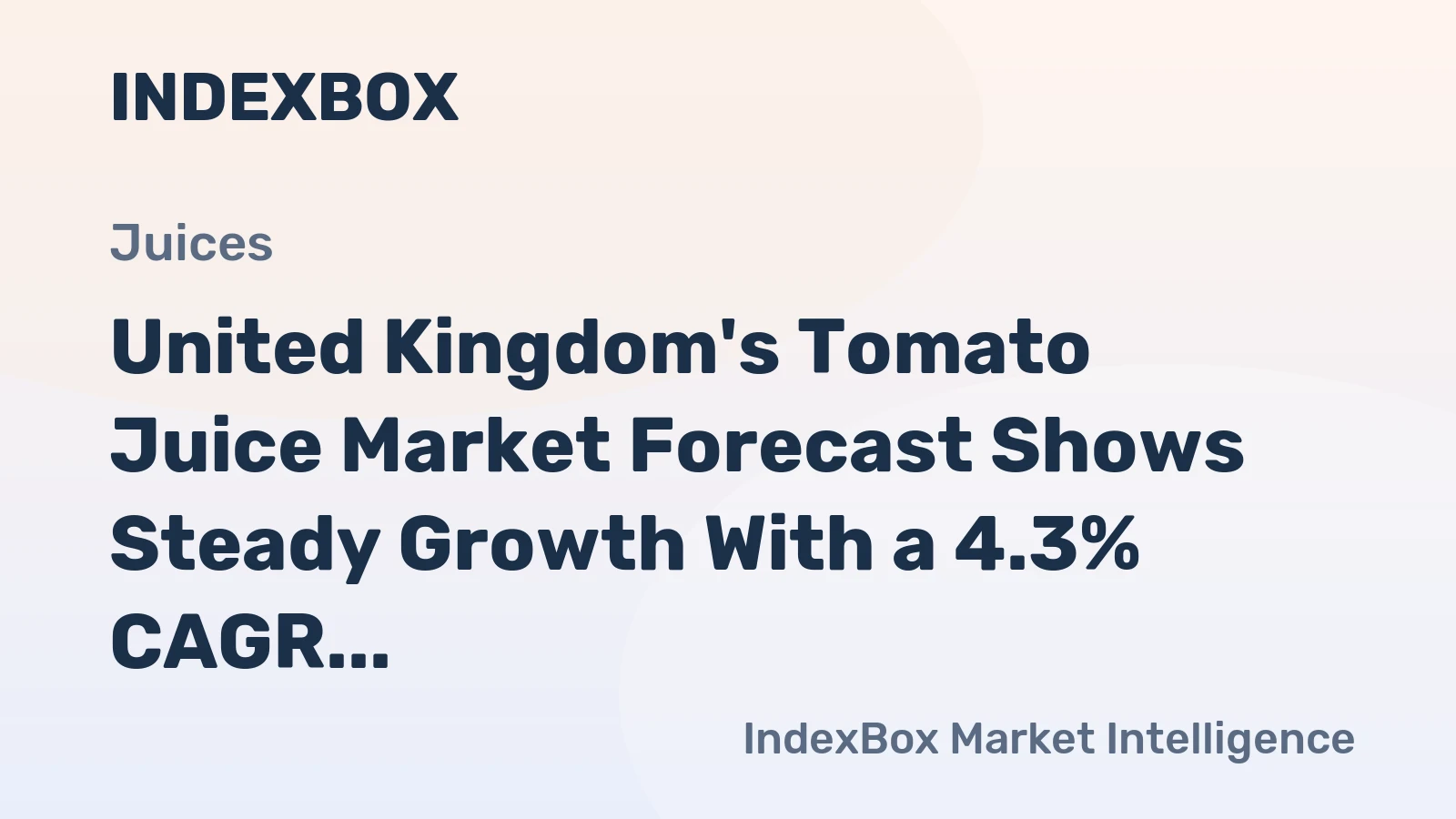 United Kingdom's Tomato Juice Market Forecast Shows Steady Growth With a 4.3% CAGR in Value
