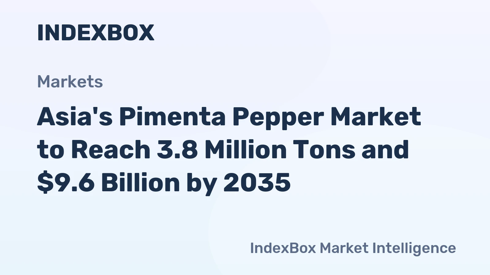 Asia's Pimenta Pepper Market to Reach 3.8 Million Tons and $9.6 Billion by 2035