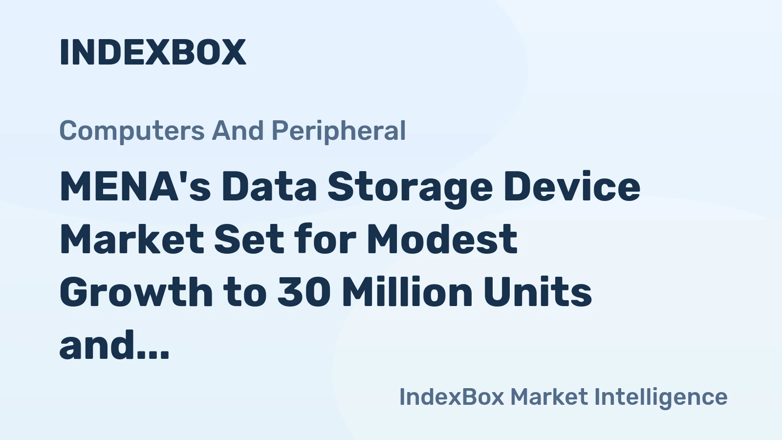 MENA's Data Storage Device Market Set for Modest Growth to 30 Million Units and $4.7 Billion