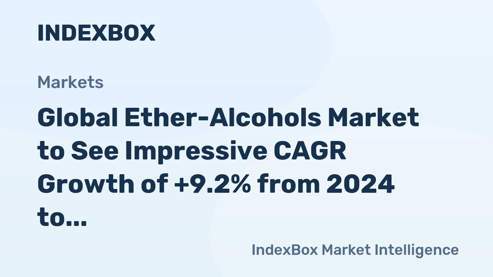 Global Ether-Alcohols Market to See Impressive CAGR Growth of +9.2% from 2024 to 2035, Reaching $15.5B