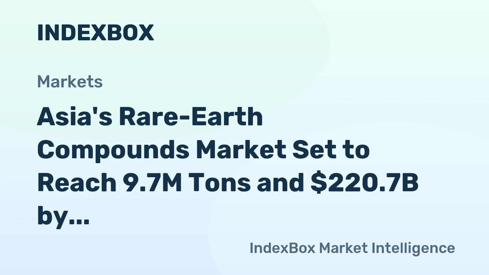 Asia's Rare-Earth Compounds Market Set to Reach 9.7M Tons and $220.7B by 2035