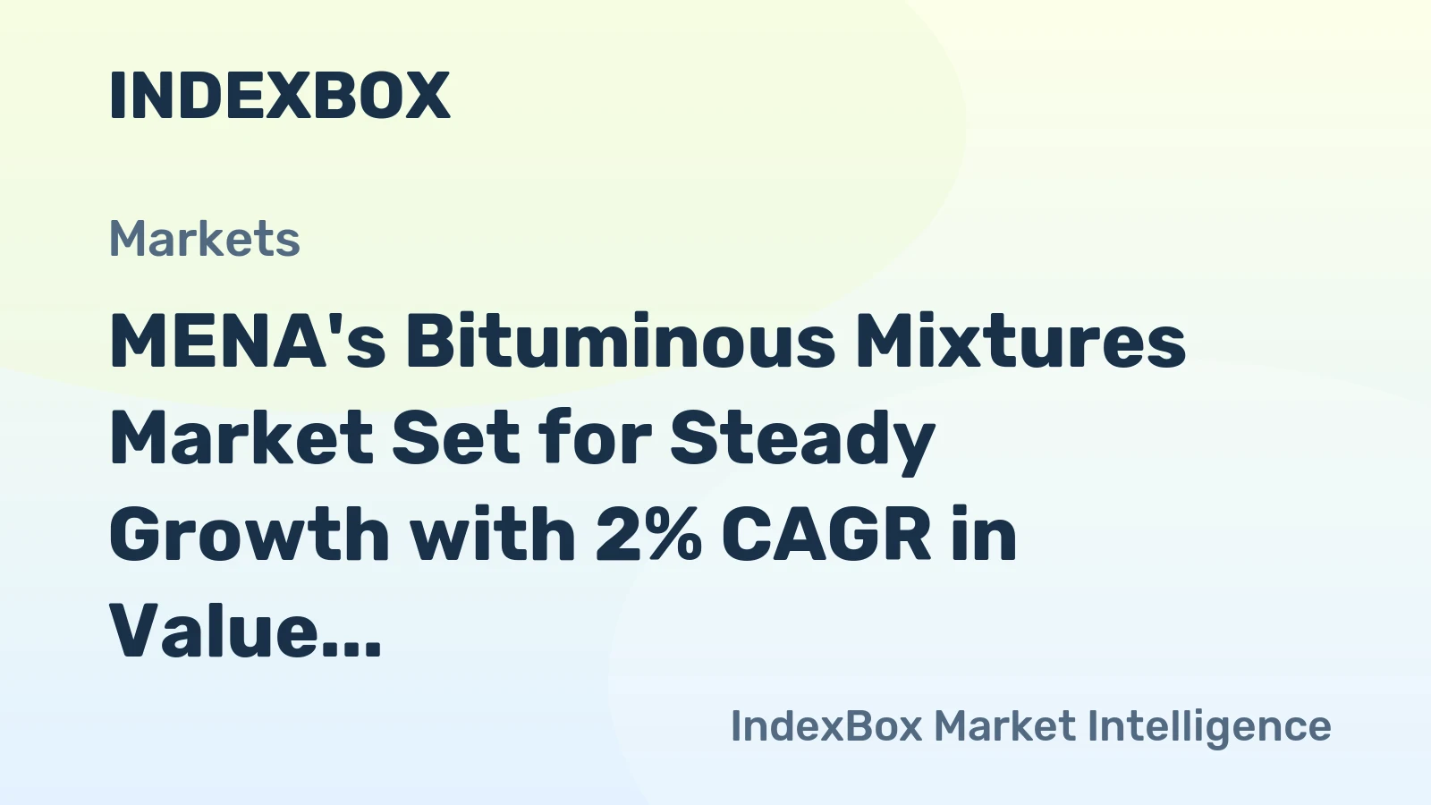 MENA's Bituminous Mixtures Market Set for Steady Growth with 2% CAGR in Value