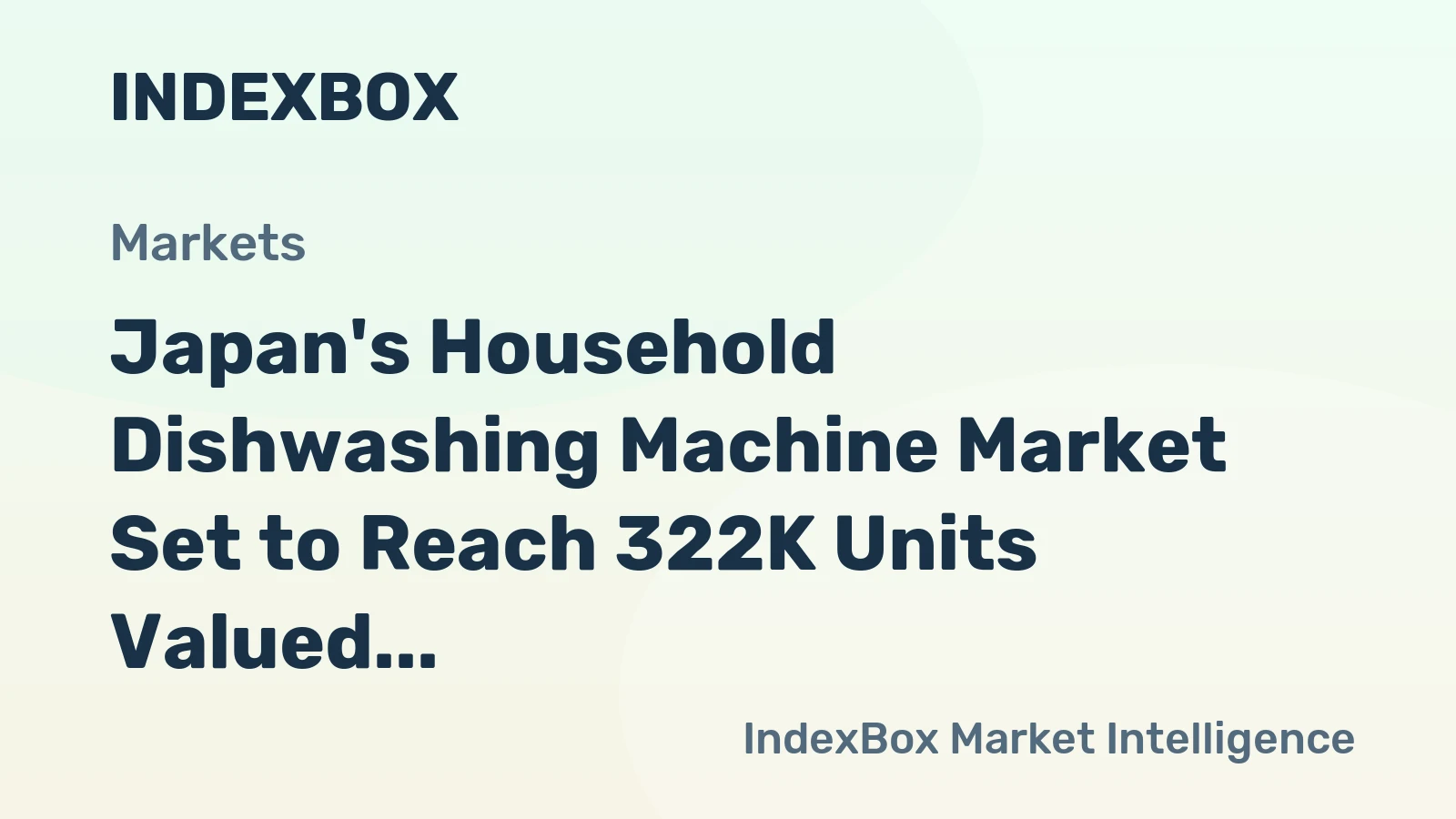 Japan's Household Dishwashing Machine Market Set to Reach 322K Units Valued at $83M by 2035