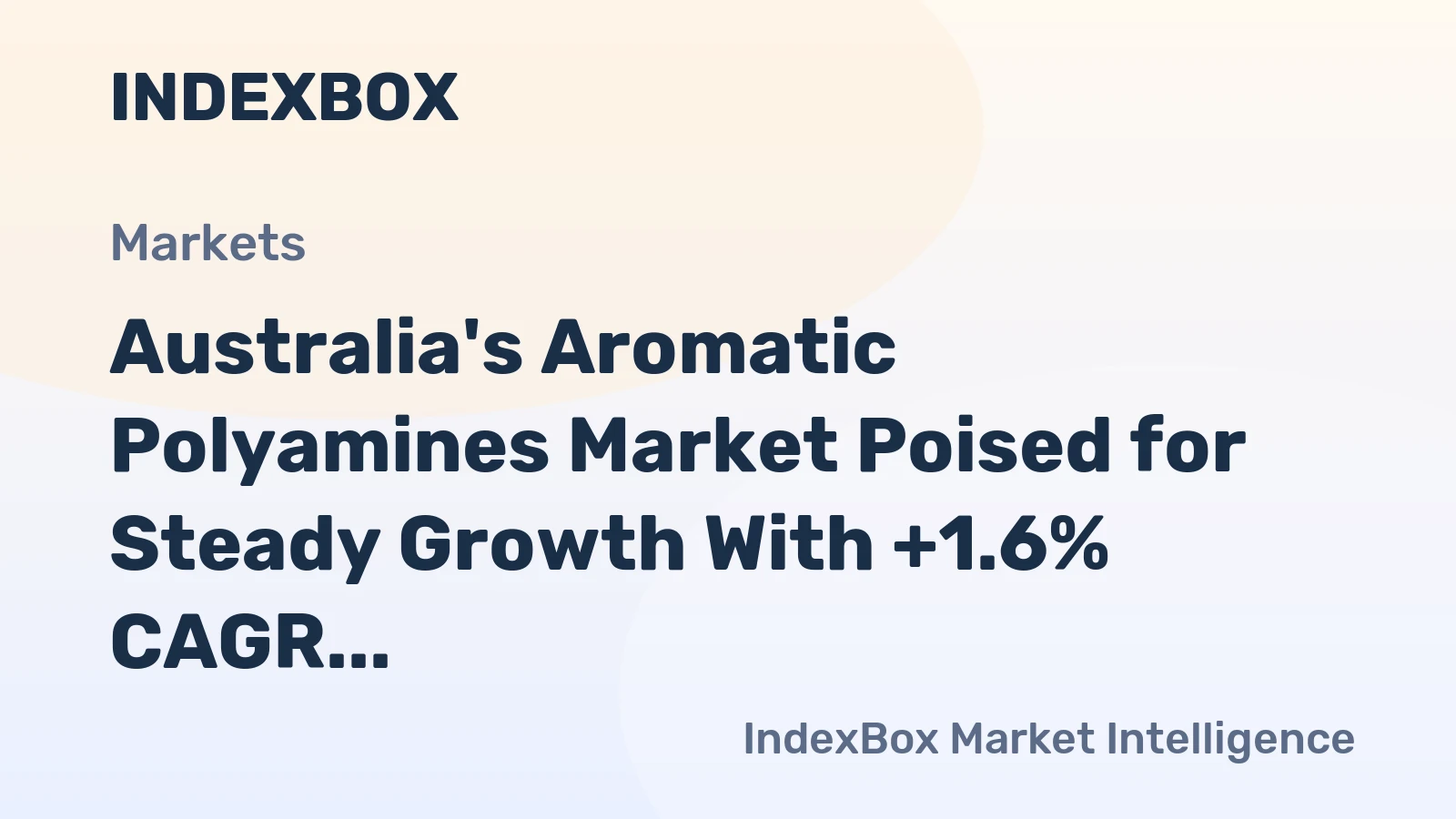 Australia's Aromatic Polyamines Market Poised for Steady Growth With +1.6% CAGR Forecast