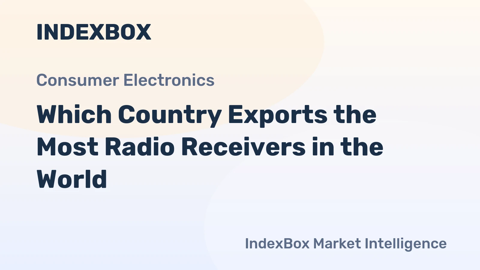 Which Country Exports the Most Radio Receivers in the World?