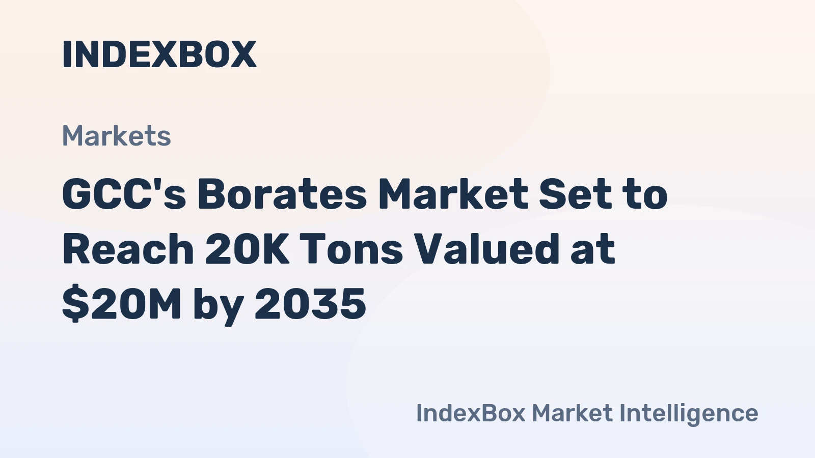 GCC's Borates Market Set to Reach 20K Tons Valued at $20M by 2035