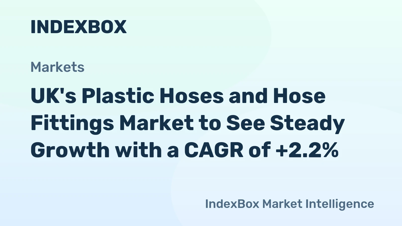UK's Plastic Hoses and Hose Fittings Market to See Steady Growth with a CAGR of +2.2%