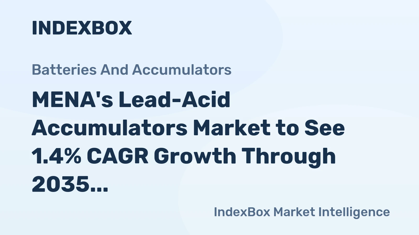 MENA's Lead-Acid Accumulators Market to See 1.4% CAGR Growth Through 2035