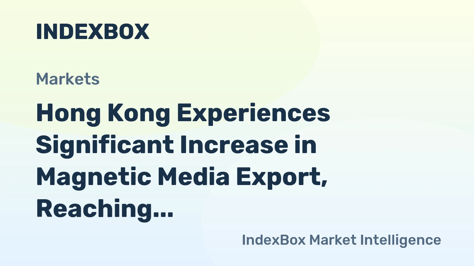 Hong Kong Experiences Significant Increase in Magnetic Media Export, Reaching $343 Million by 2024