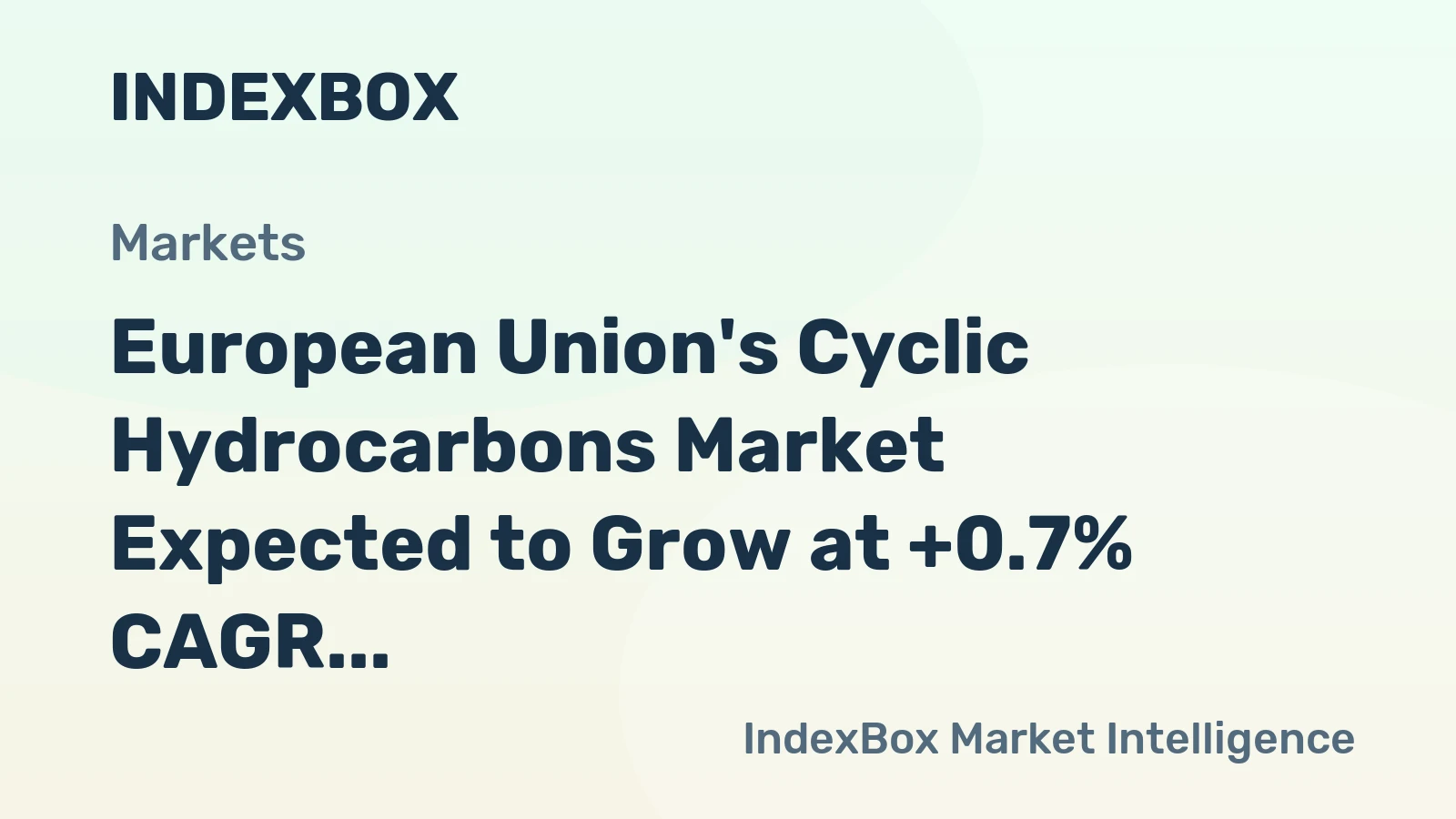 European Union's Cyclic Hydrocarbons Market Expected to Grow at +0.7% CAGR Over Next Decade