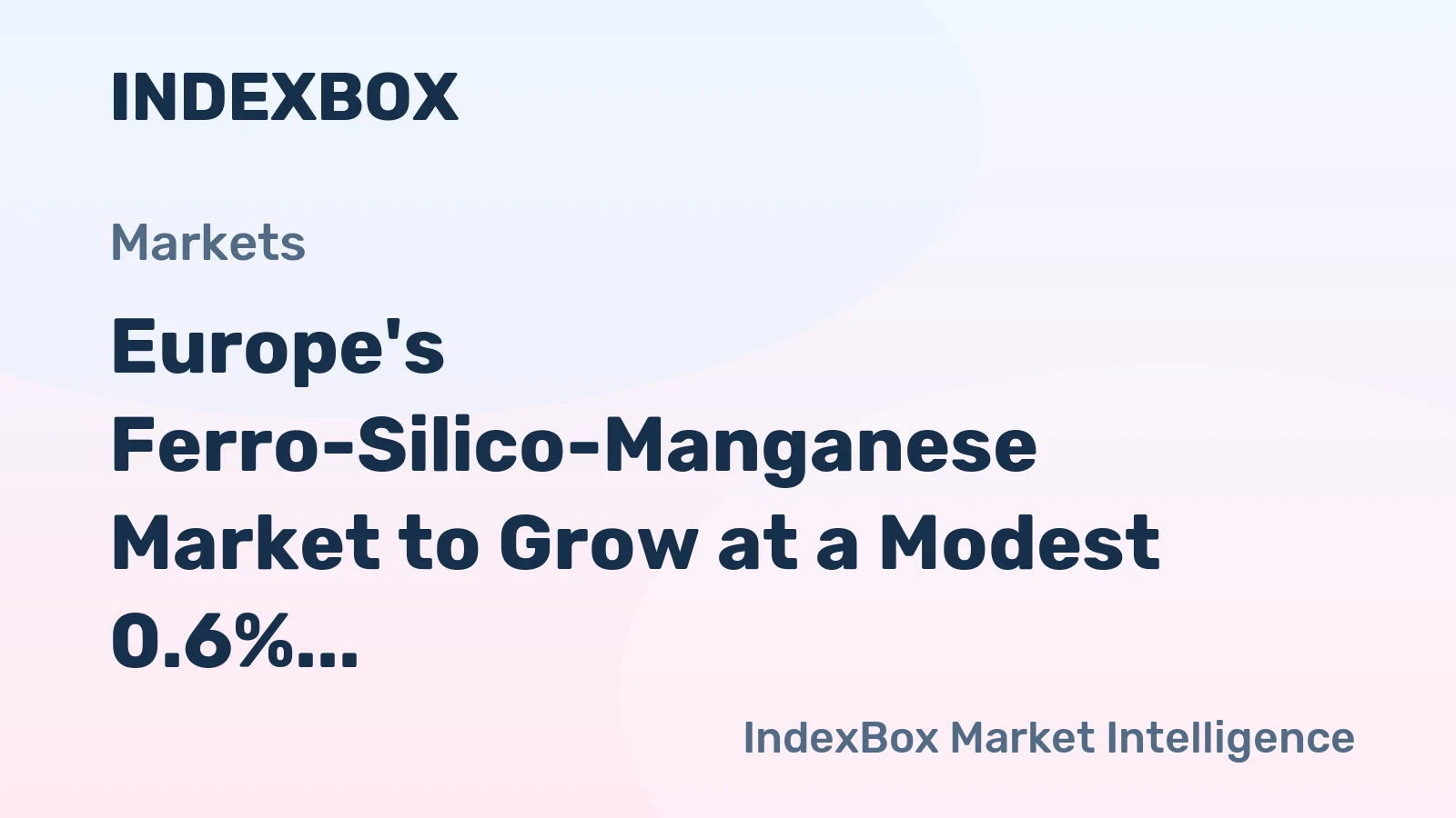 Europe's Ferro-Silico-Manganese Market to Grow at a Modest 0.6% CAGR through 2035
