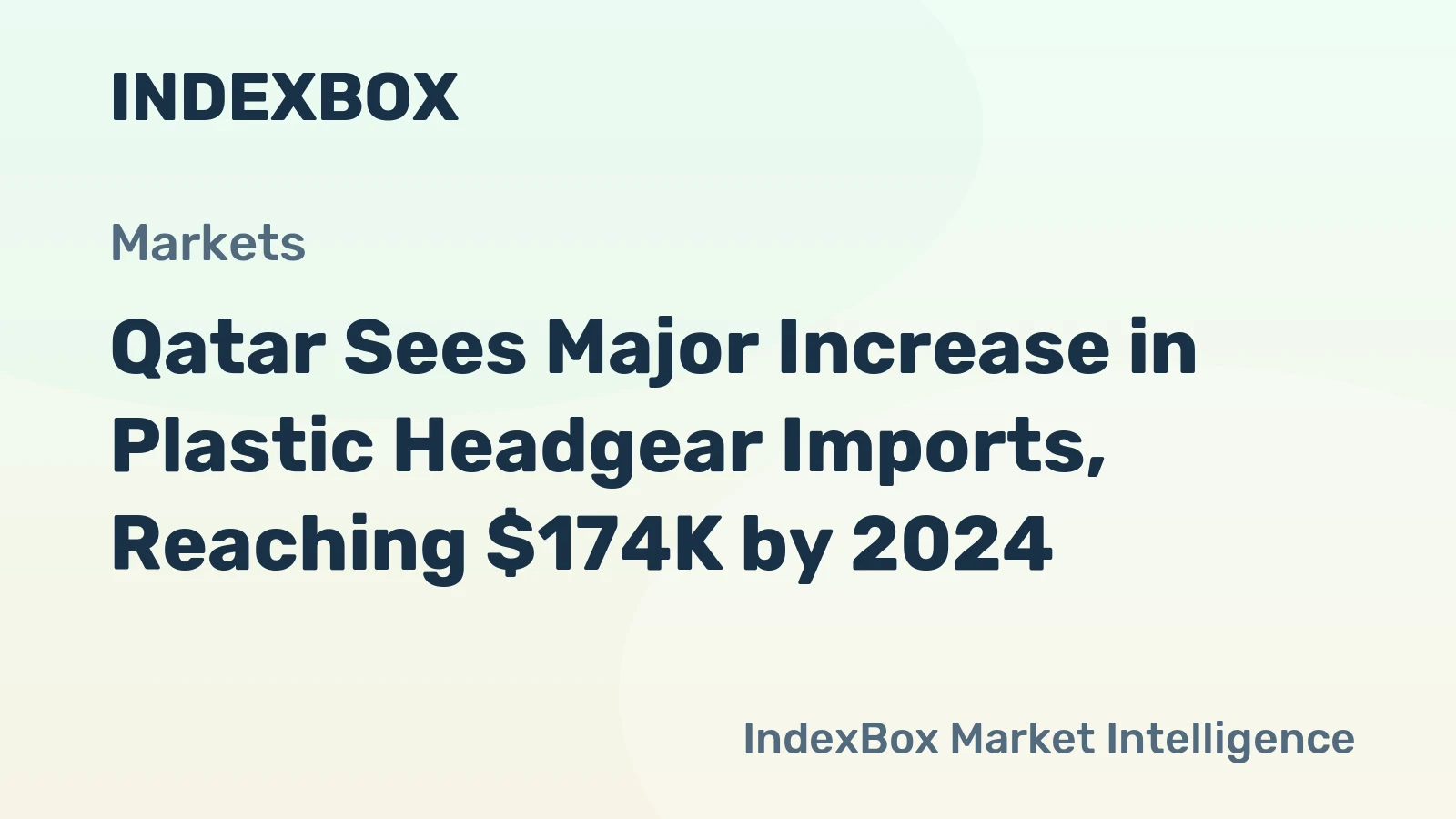 Qatar Sees Major Increase in Plastic Headgear Imports, Reaching $174K by 2024