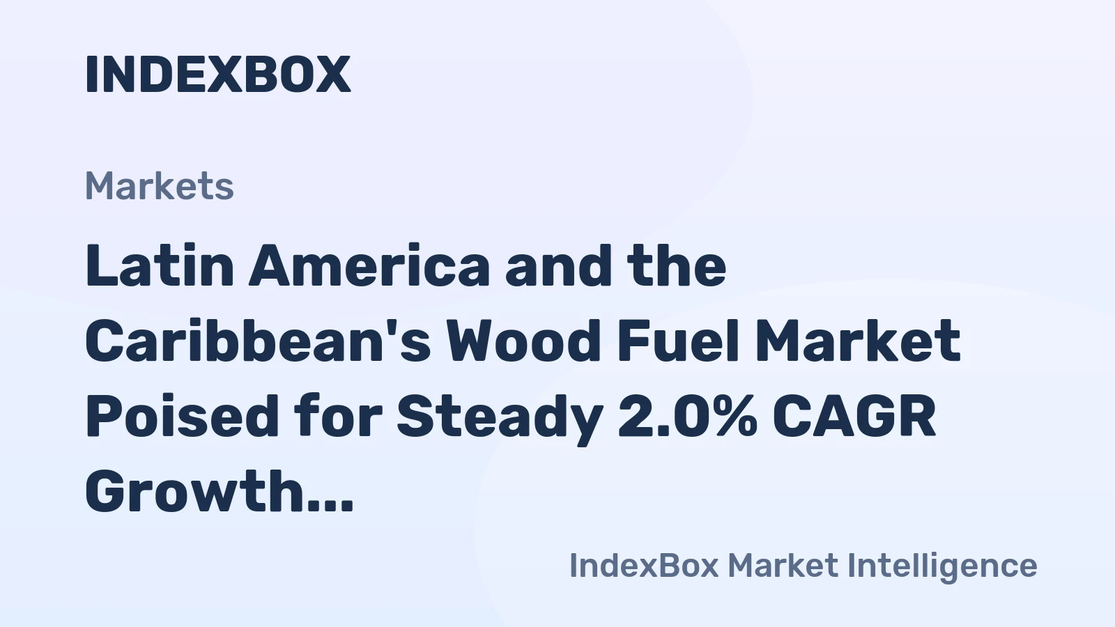 Latin America and the Caribbean's Wood Fuel Market Poised for Steady 2.0% CAGR Growth Through 2035