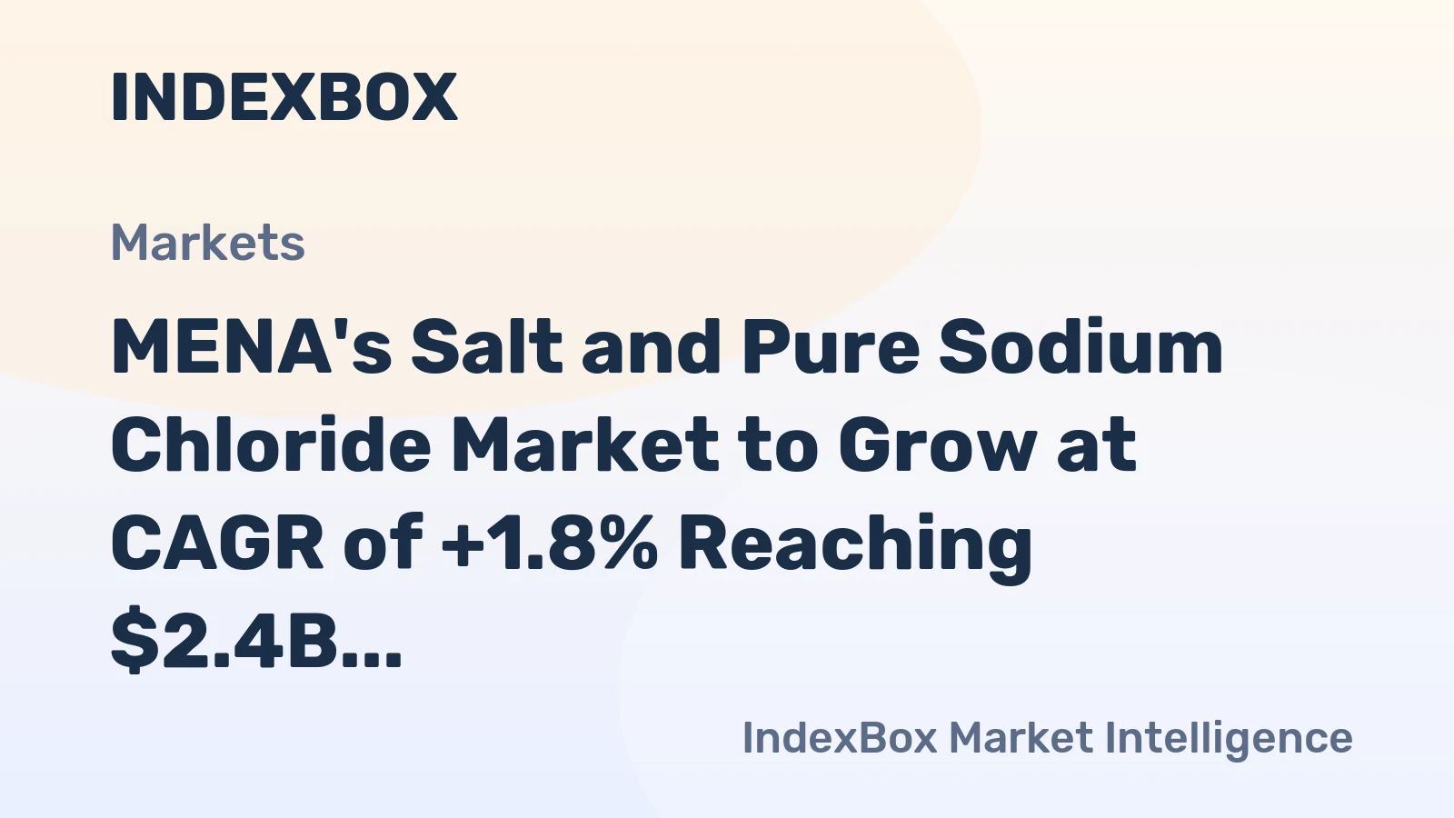 MENA's Salt and Pure Sodium Chloride Market to Grow at CAGR of +1.8% Reaching $2.4B by 2035