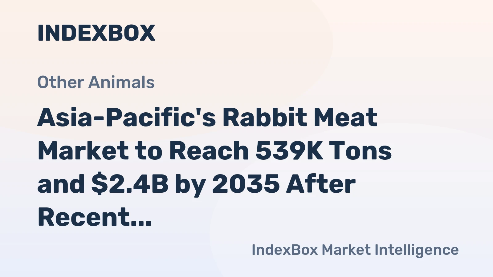 Asia-Pacific's Rabbit Meat Market to Reach 539K Tons and $2.4B by 2035 After Recent Downturn
