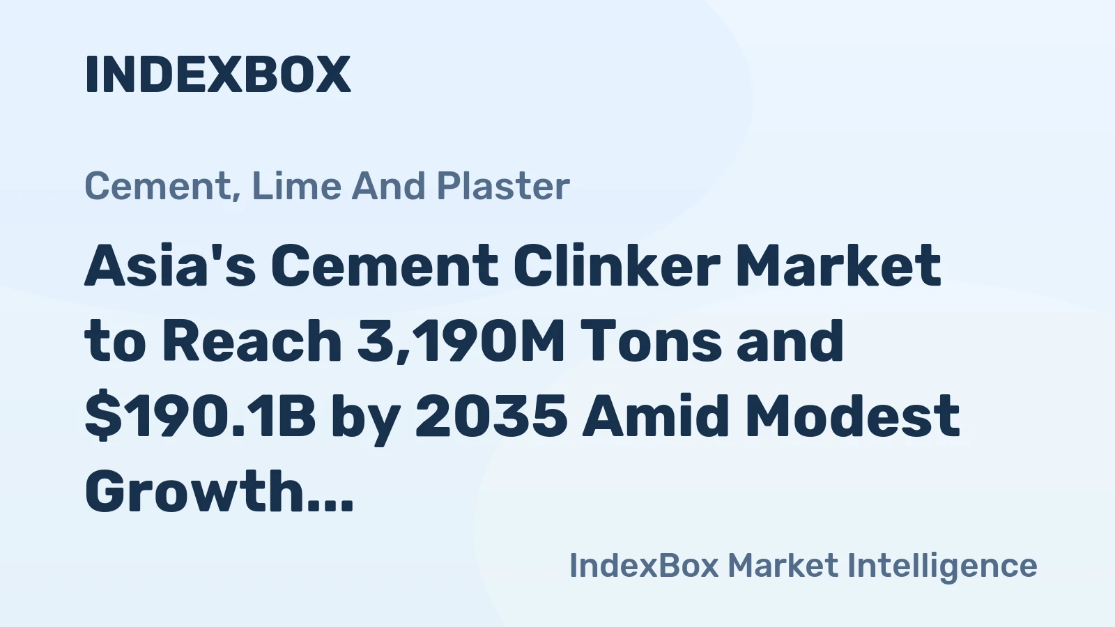 Asia's Cement Clinker Market to Reach 3,190M Tons and $190.1B by 2035 Amid Modest Growth