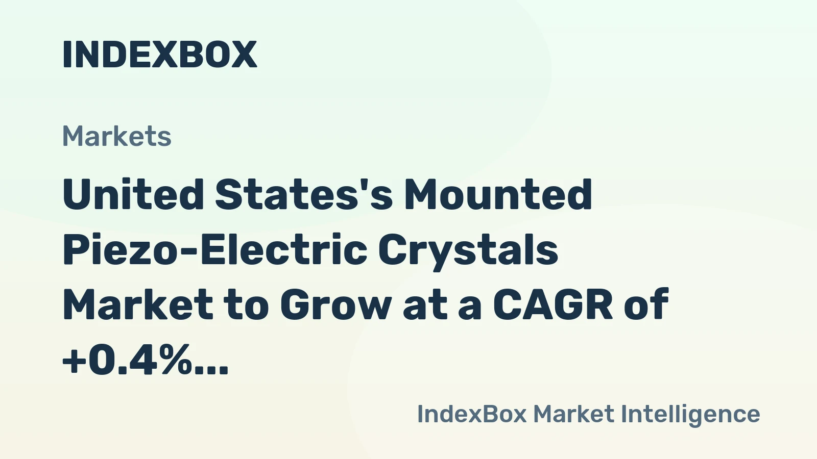 United States's Mounted Piezo-Electric Crystals Market to Grow at a CAGR of +0.4% from 2024 to 2035, Reaching 13B Units