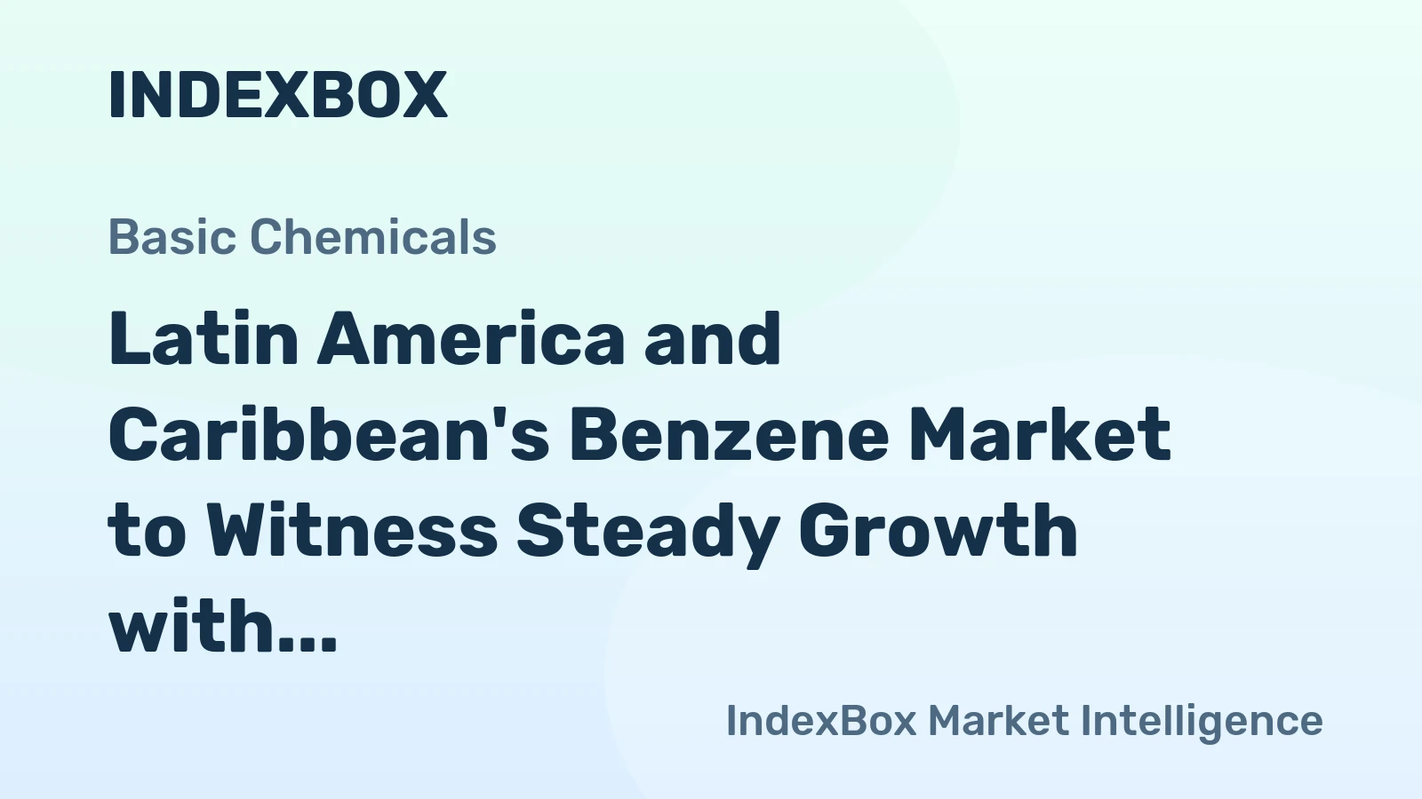 Latin America and Caribbean's Benzene Market to Witness Steady Growth with 2.0% CAGR through 2035