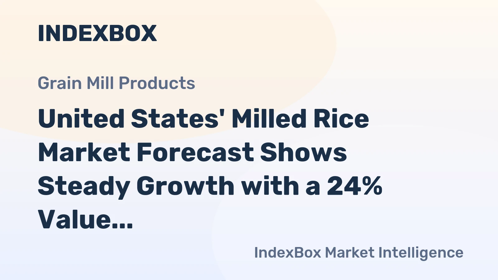United States' Milled Rice Market Forecast Shows Steady Growth with a 24% Value CAGR Through 2035