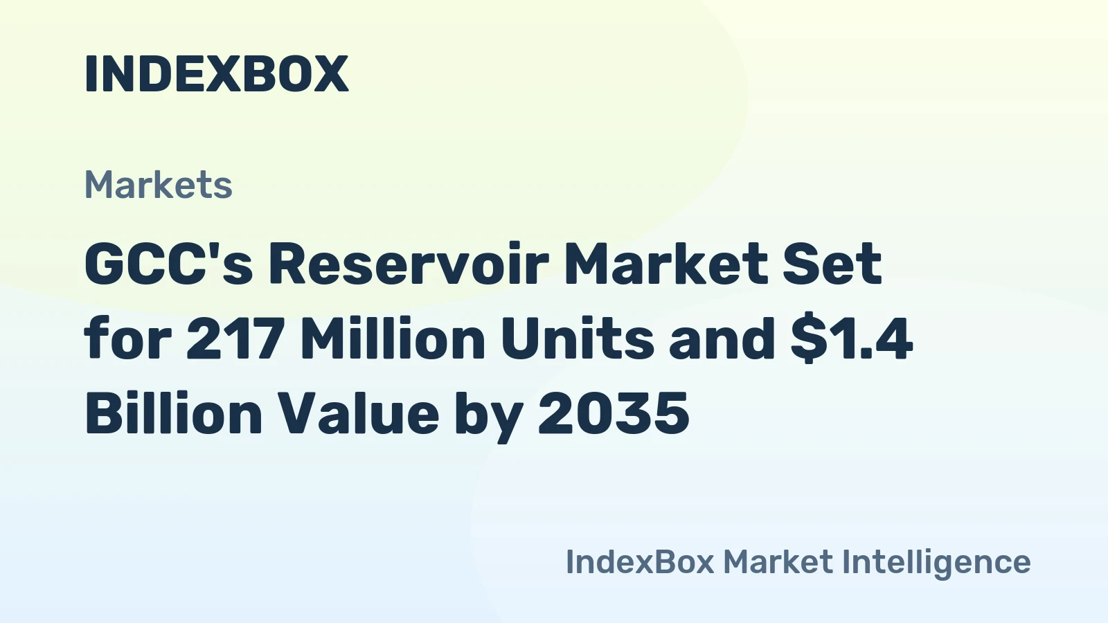 GCC's Reservoir Market Set for 217 Million Units and $1.4 Billion Value by 2035